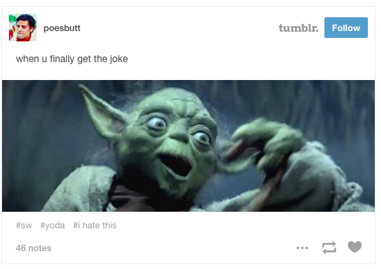 17 Hilarious Yoda Memes On Tumblr :: FOOYOH ENTERTAINMENT